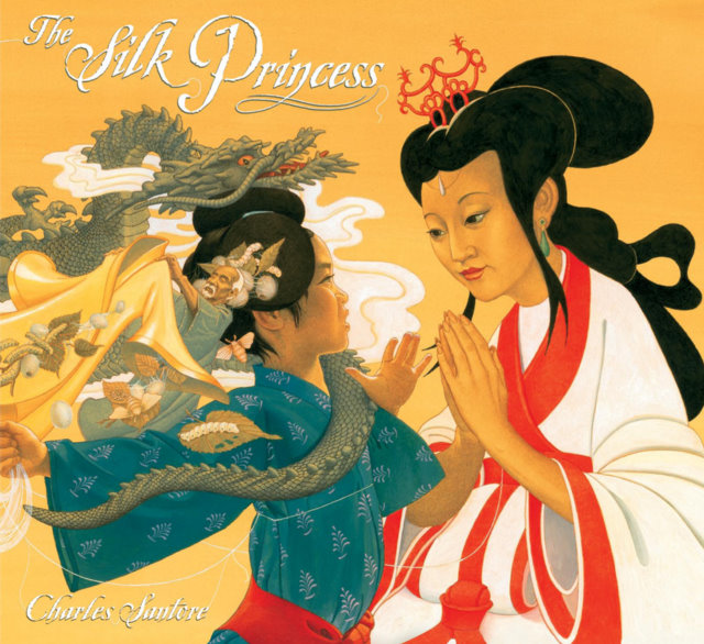 The Silk Princess | Chinese Books | Story Books | Folk Tales | ISBN ...